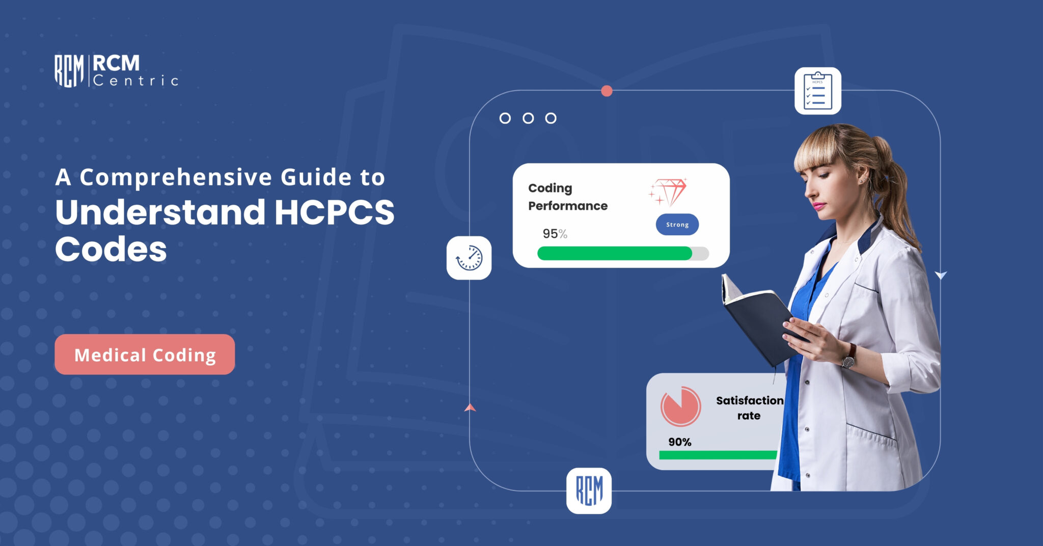 A Comprehensive Guide to Understand HCPCS Codes – RCM Centric